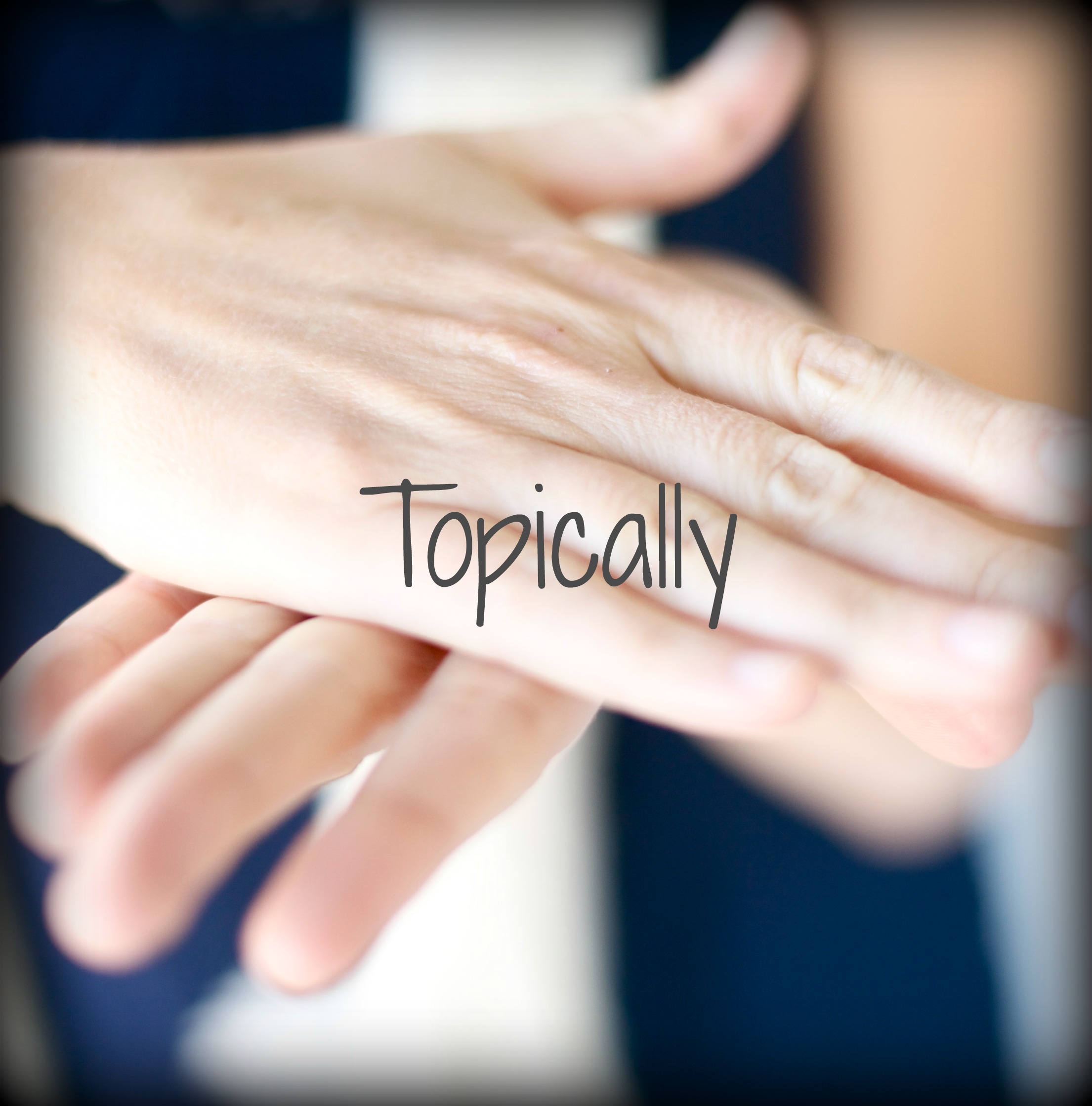 Topically – Oils and Essentially You